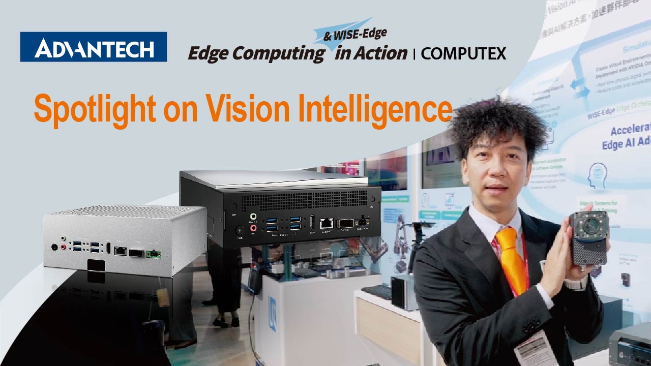 Advantech at COMPUTEX 2025 | Booth Spotlight on Visio - 研华